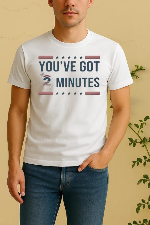 Officials Kash Patel Youve Got 2 Minutes Shirt - Bellmemorials ...